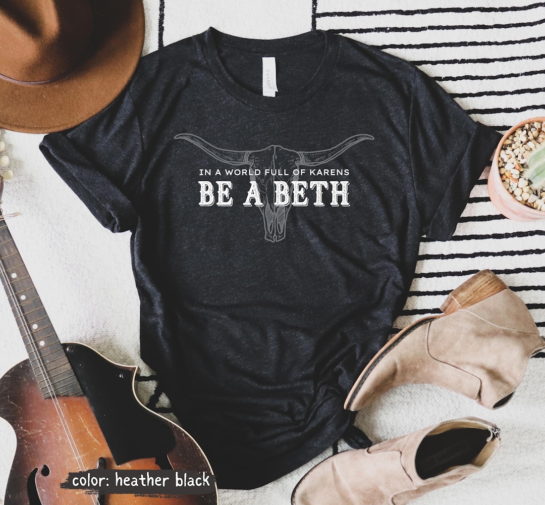 Funny Western Shirt Be a Beth Shirt Country Western Tee Cowgirl Shirt ...