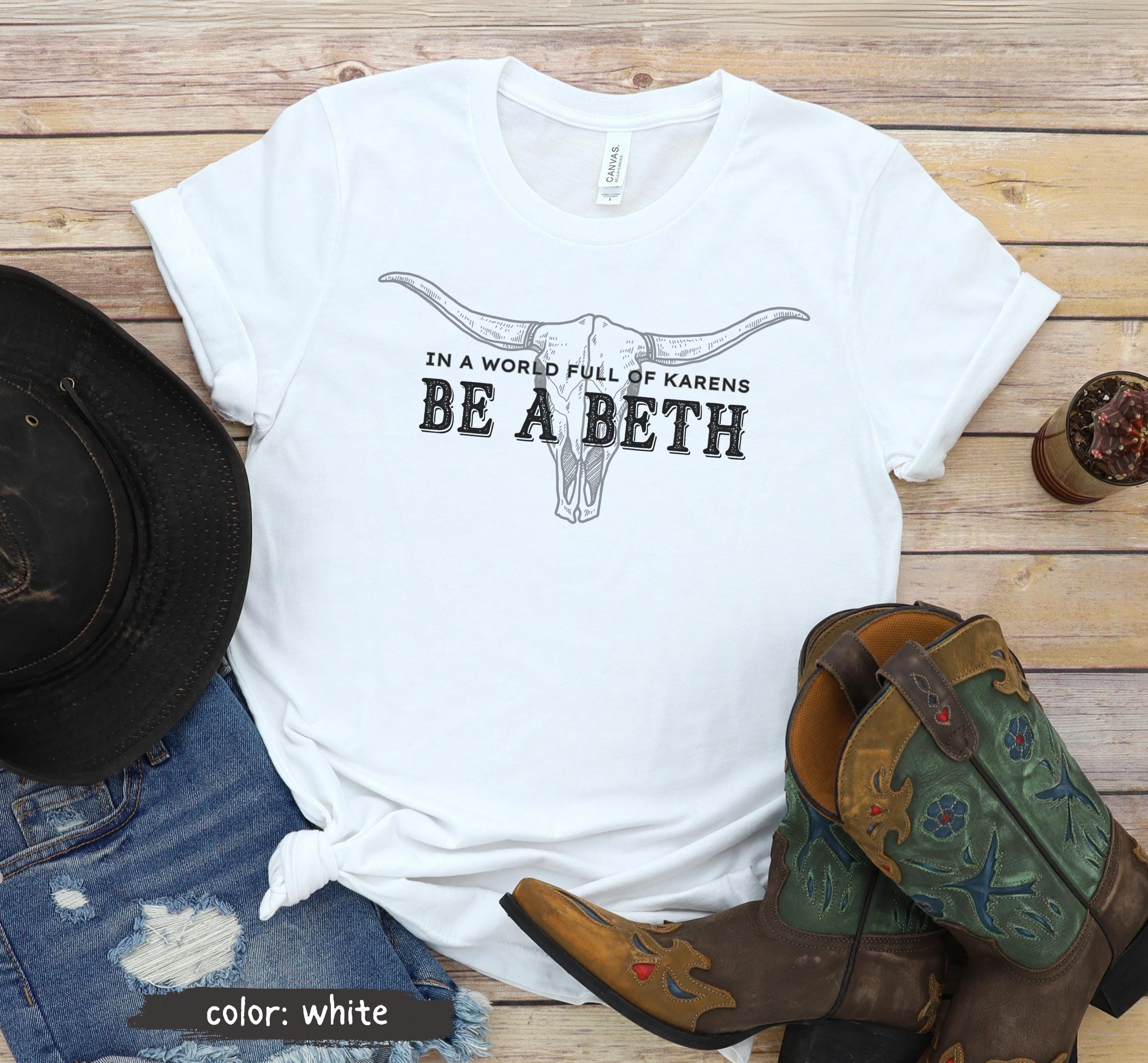 Funny Western Shirt Be a Beth Shirt Country Western Tee Cowgirl Shirt ...
