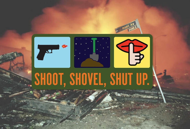 Shoot, Shovel, Shut up - Vinyl Sticker - Etsy