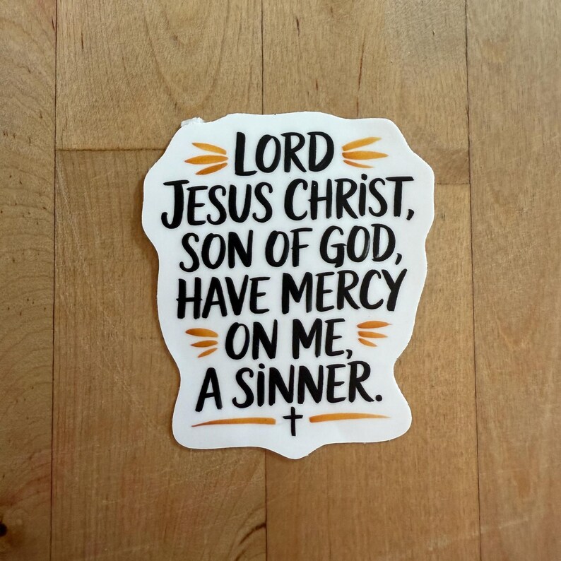 Jesus Prayer Sticker Lord Have Mercy Sticker Christian Prayer Sticker ...
