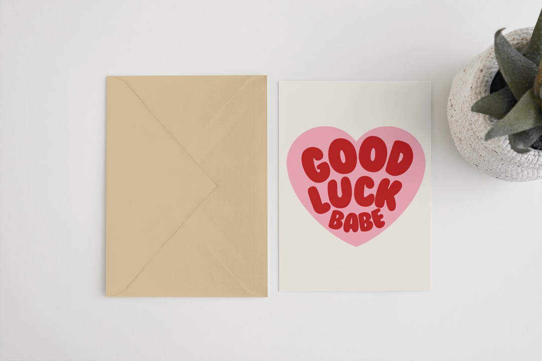 Good Luck Babe 5x7 Luxury Card & Envelope | Greeting Card | Good Luck ...