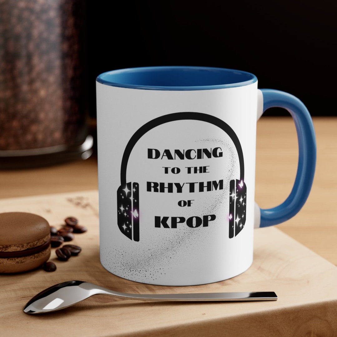 Kpop Mug for K-pop Lovers Dancing to the Rhythm of Kpop Accent Coffee ...