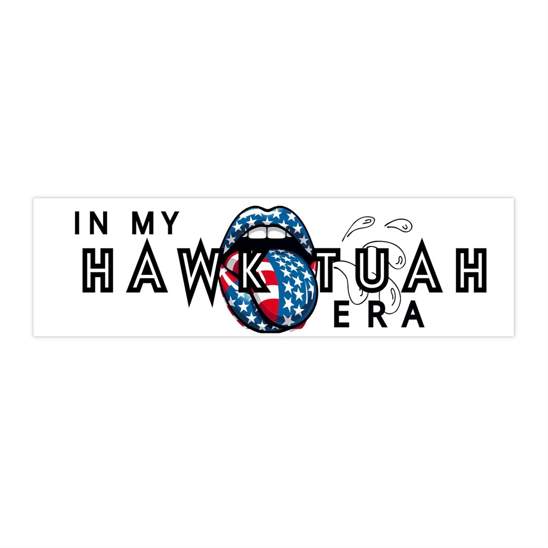 Hawk Tuah Bumper Sticker - Etsy Australia
