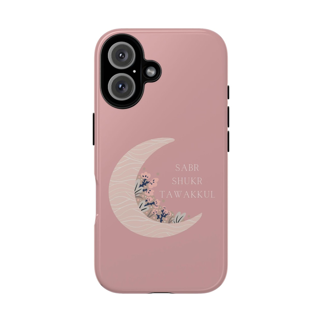 Sabr, Shukr, Tawakkul Islamic Pink Phone Case | iPhone 16, 15, 14, 13 ...
