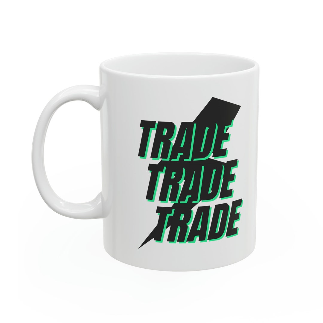 Trade Stocks Coffee Mug: Stock Broker Gift - Etsy