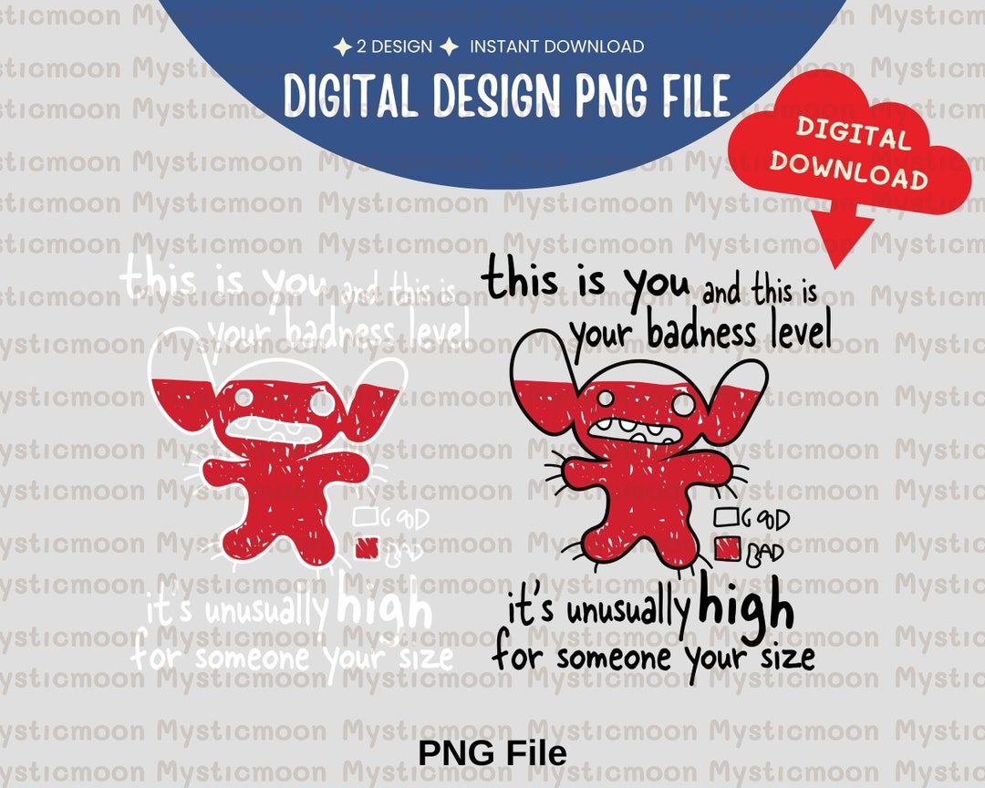 Stitch This is Your Badness Level Png, Lilo and Stitch Sticker,stitch ...