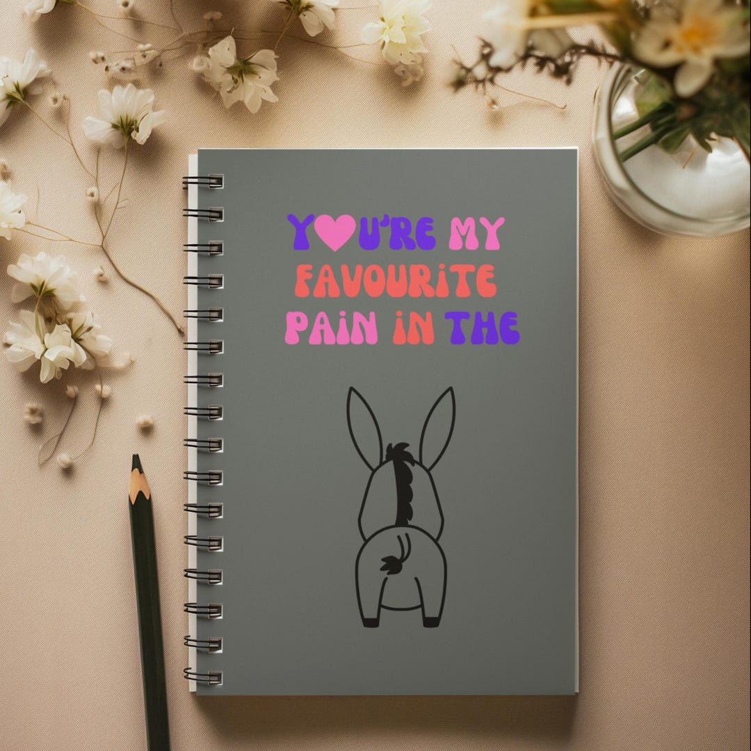Spiral Notebook - You're My Favourite Pain in The, Funny Valentine's ...