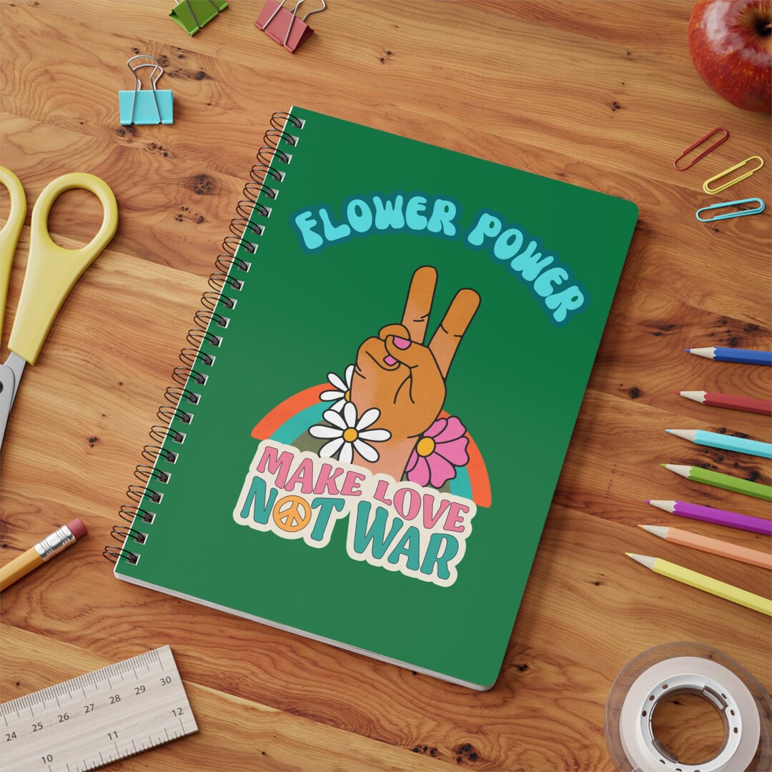 Notebook, Flower Power Make Love Not War Journal, Hippie Stationery ...