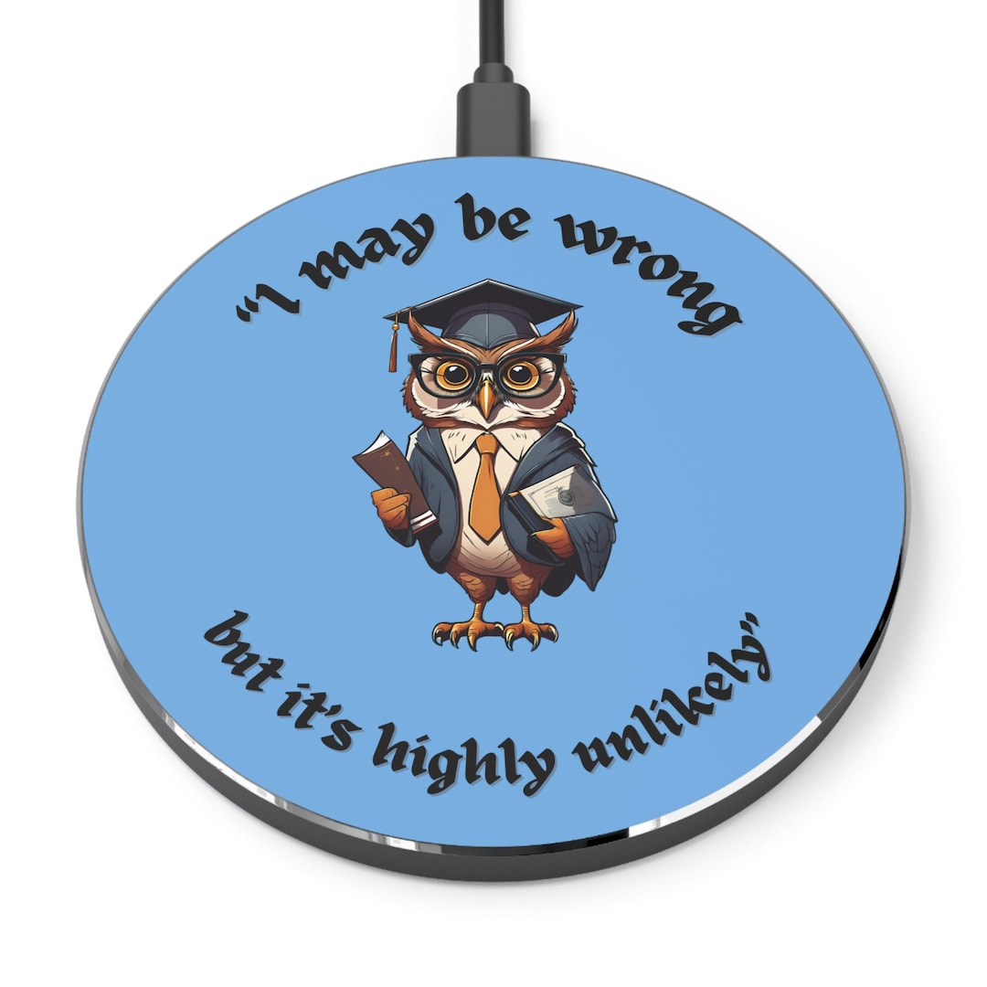 Wireless Charger, Funny Owl Quote Charging Pad, iPhone Android Charger ...