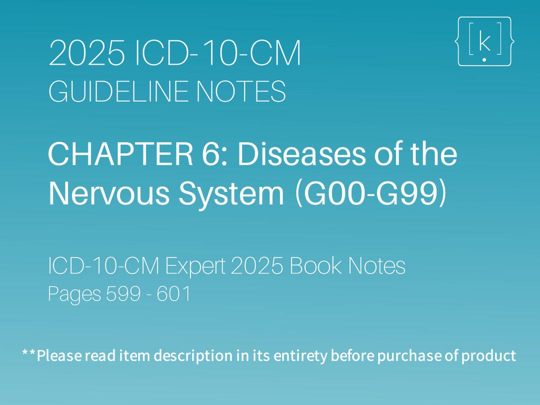 2025 ICD-10-CM Chapter 6 Guideline Notes ICD10CM Book Notes - Etsy