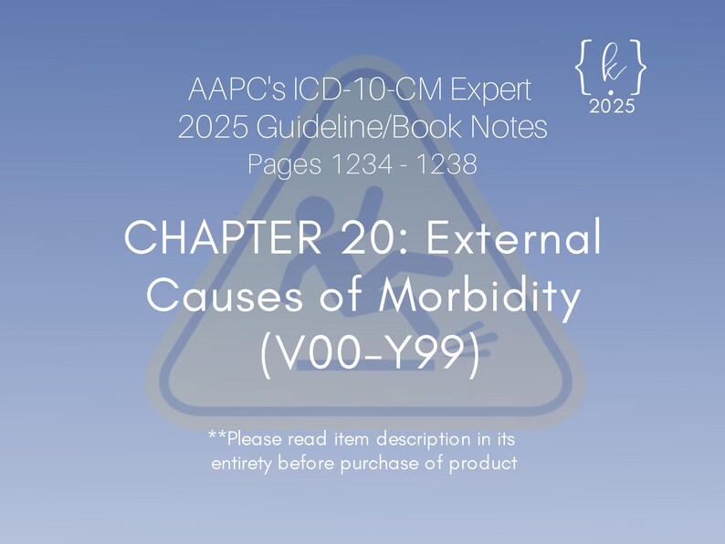 2025 ICD-10-CM Chapter 20 Guideline Notes: External Causes of Morbidity ...