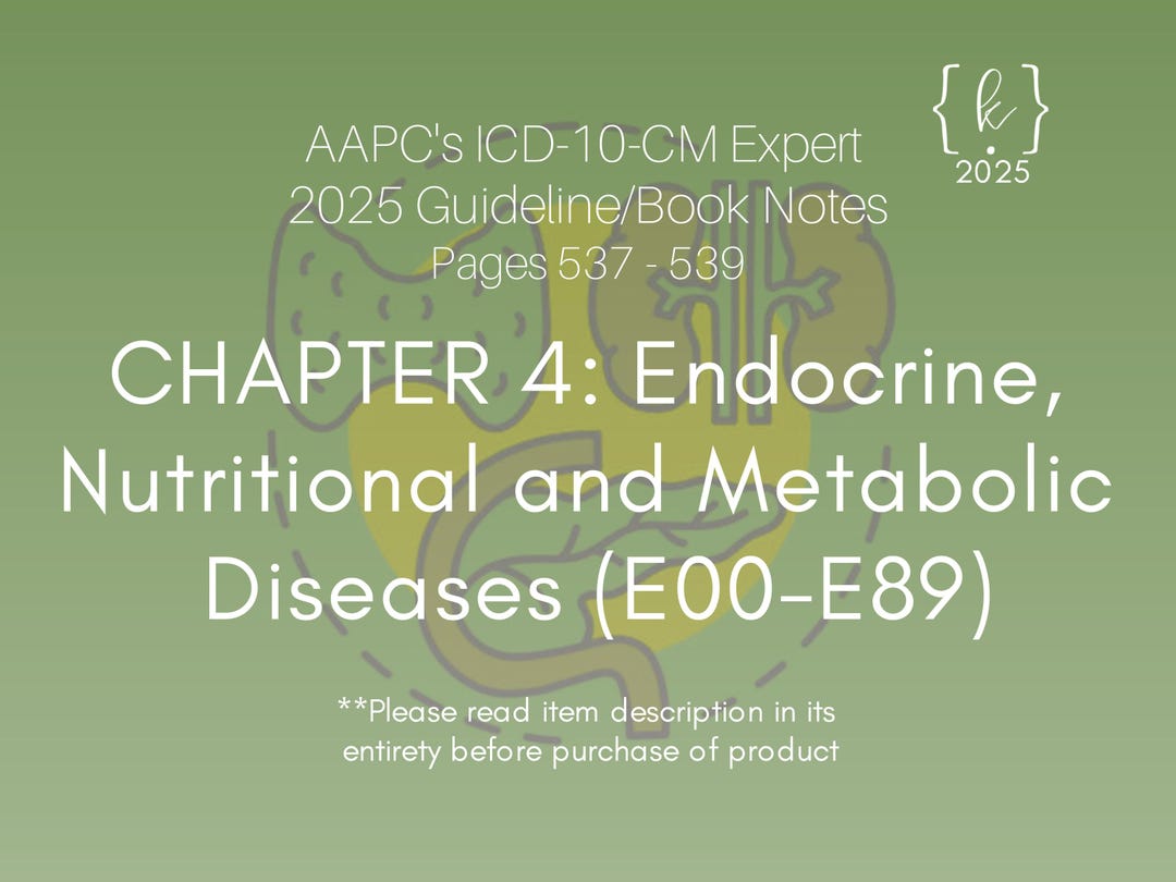 2025 ICD-10-CM Chapter 4 Guideline Notes: Endocrine & Metabolic ...