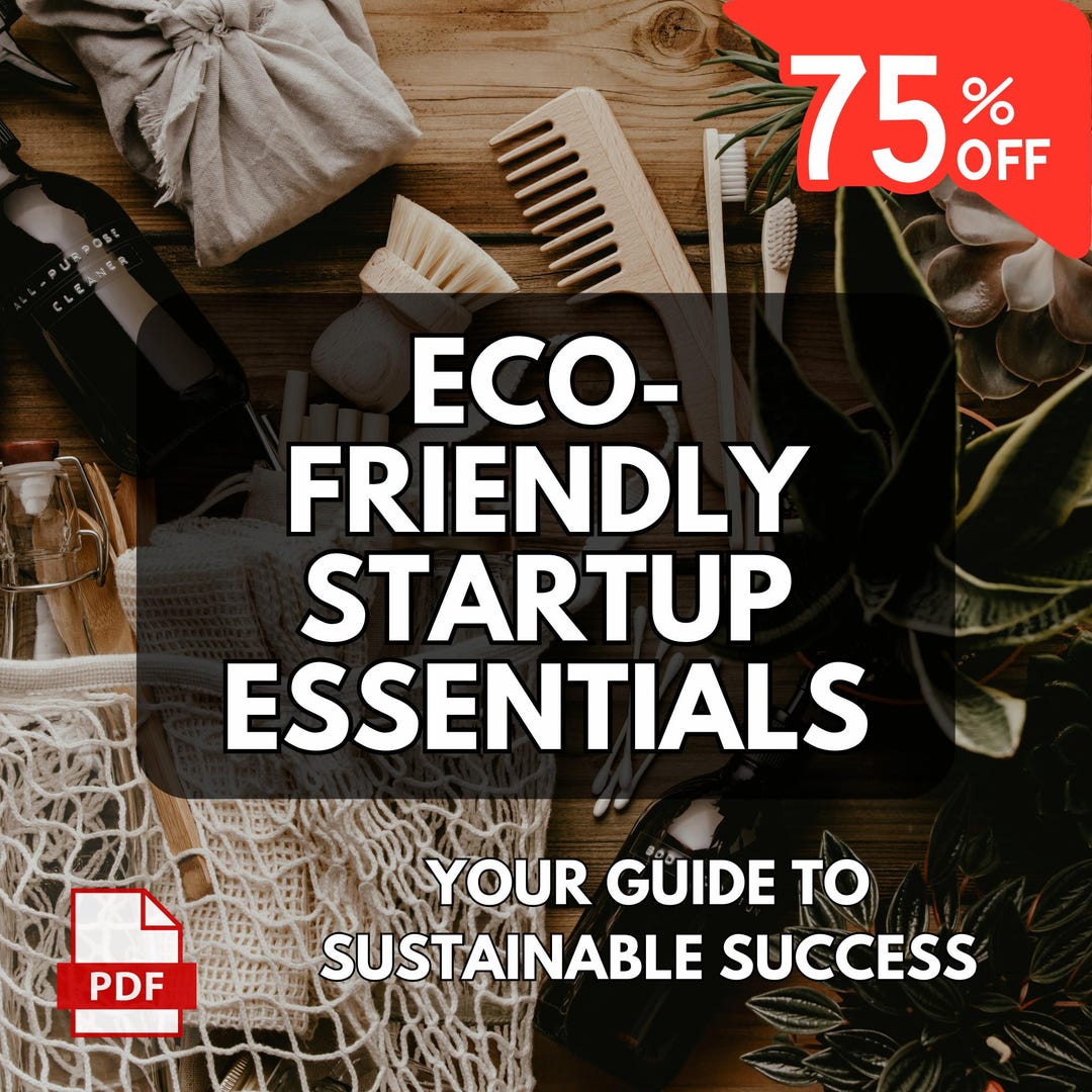 Eco-friendly Startup Essentials Guide - Comprehensive Resource for ...