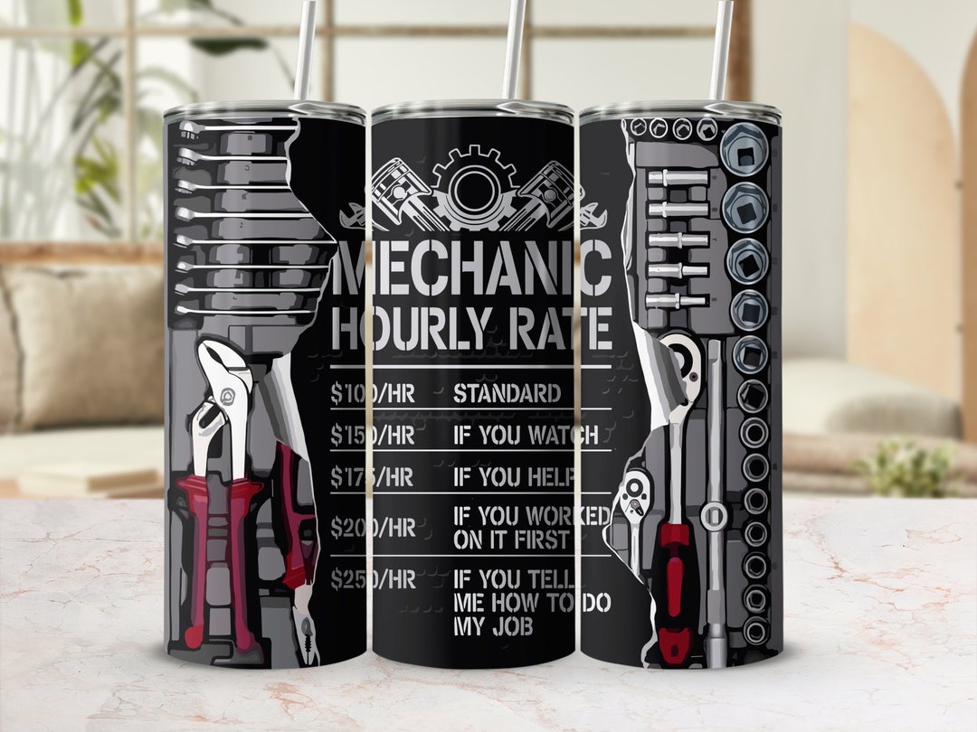 Mechanic Hourly Rate Funny Quote Black Tumbler, Gift for Mechanics ...