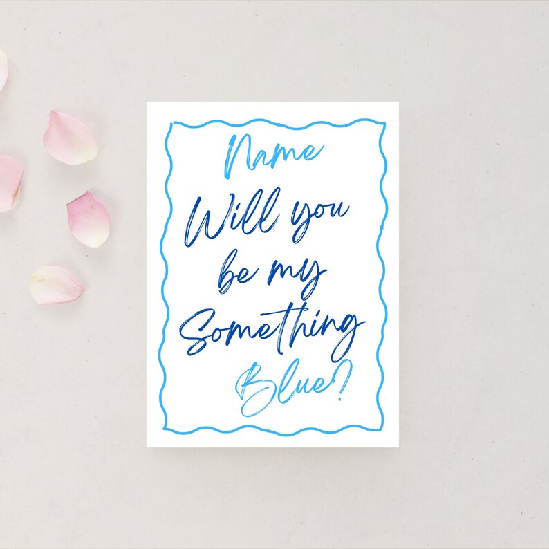 Will You Be My Something Blue Card Blue Crew Proposal Wavy Handwritten ...