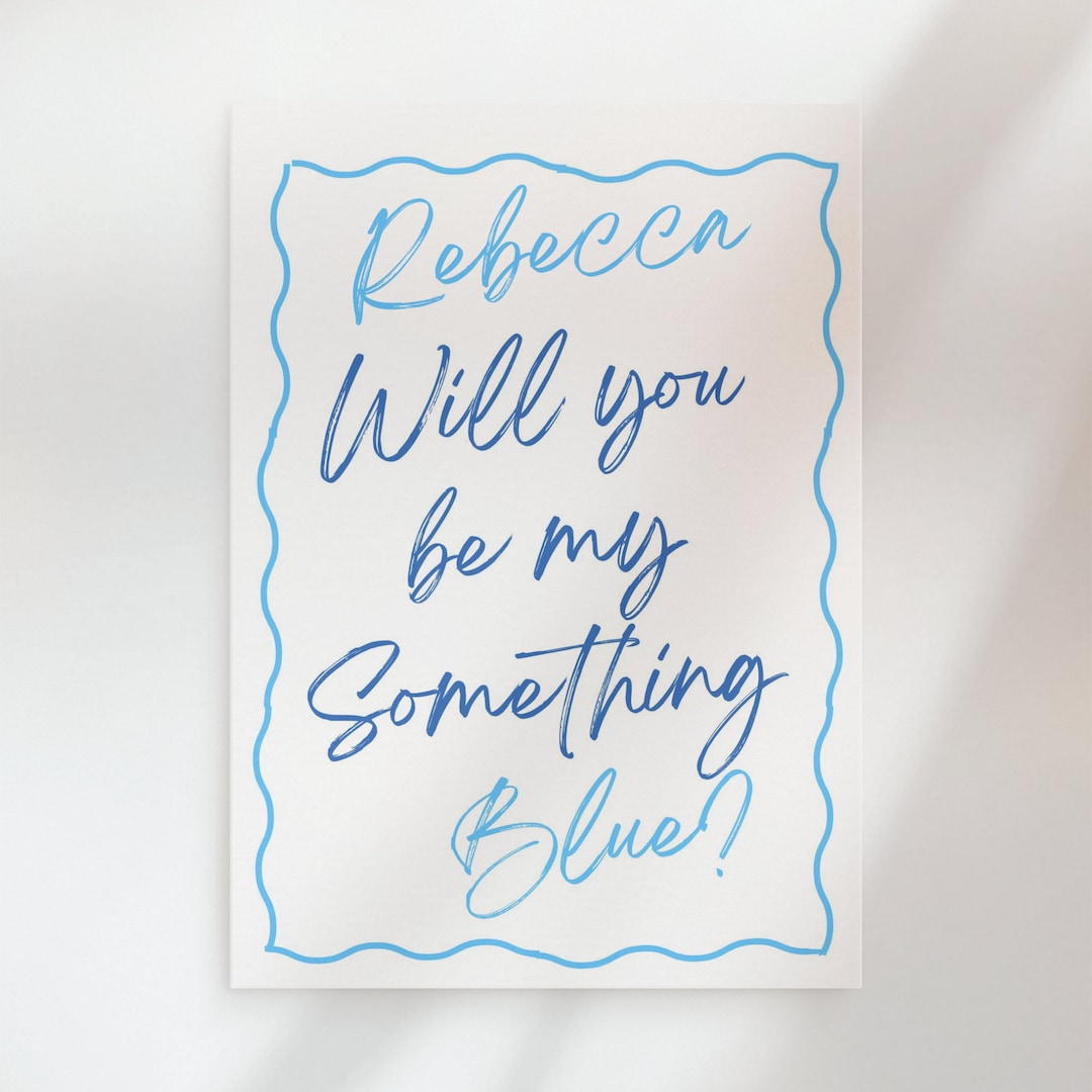 Will You Be My Something Blue Card Blue Crew Proposal Wavy Handwritten ...