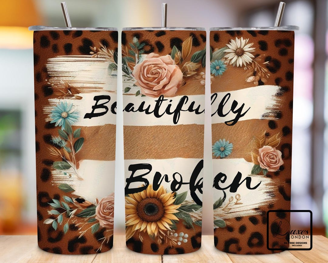 Beautifully Broken Tumbler Wrap, 20 Oz Skinny Tumbler Sublimation ...