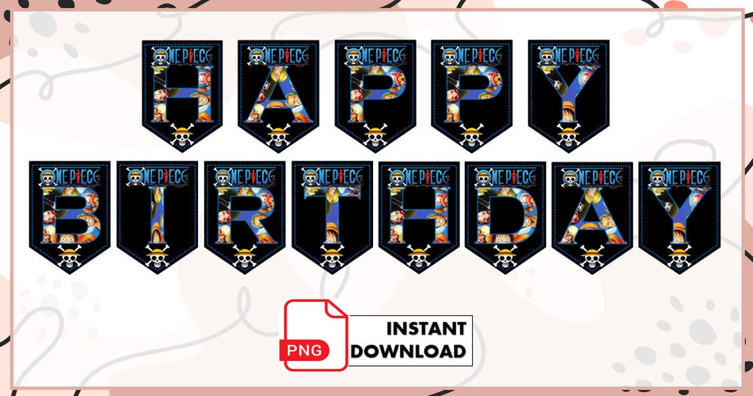 PRINTABLE Onepiece Anime Happy Birthday Banner, Anime Birthday Banner ...