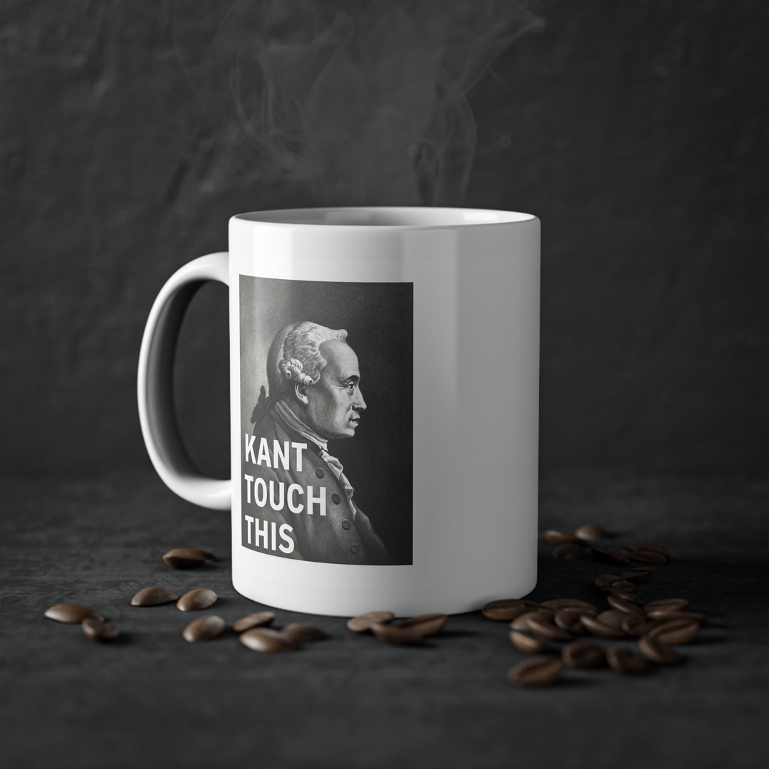 Kant Touch This Mug Quote Design Philosophy Bookie Cup Mug Coffee Lover ...