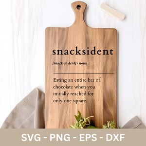 Snacksident Svg File, Snaccident Definition, Charcuterie Board Svg ...
