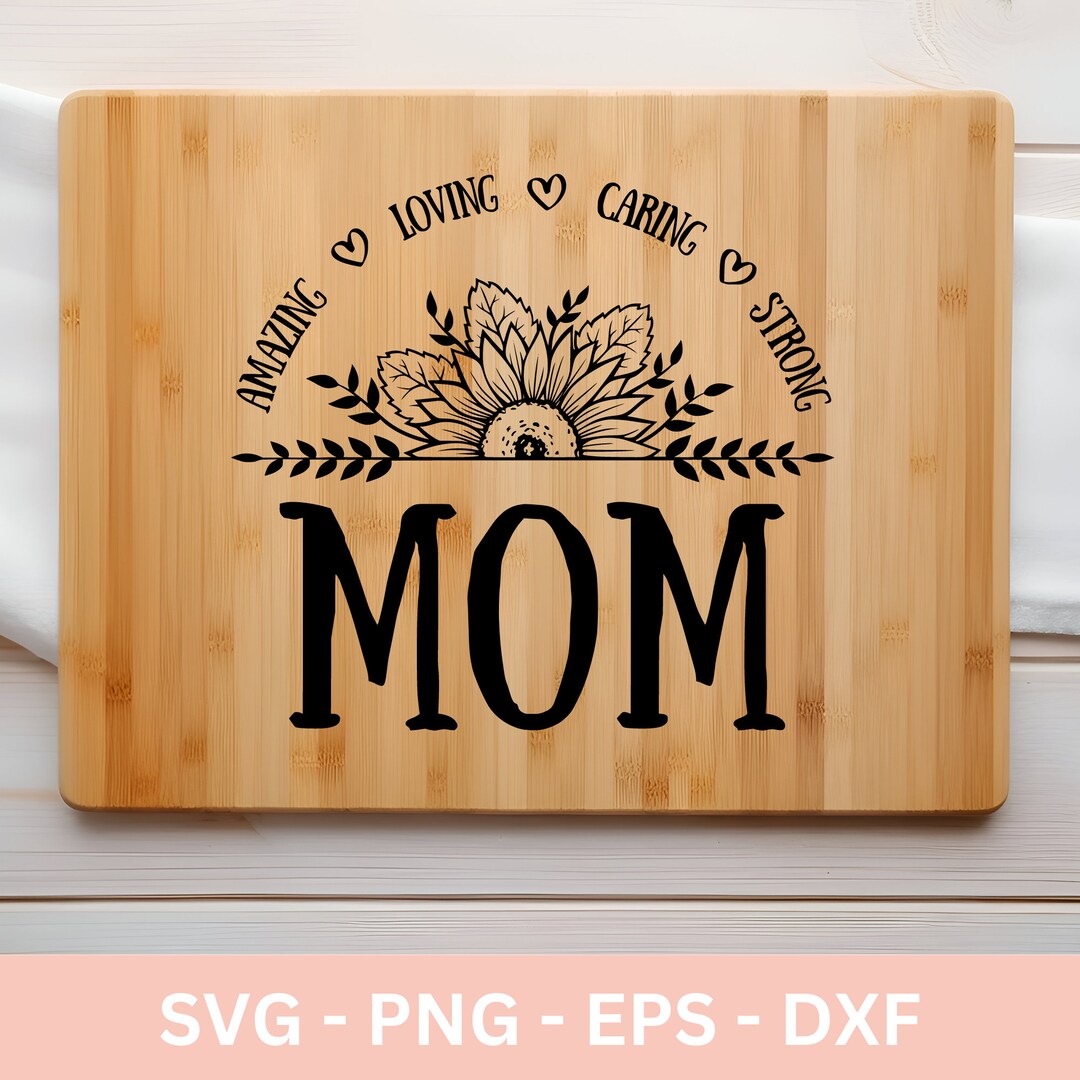 Mothers Day Cutting Board SVG, Svg File for Laser Cutting Board ...