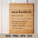 Snacksident Svg File, Snaccident Definition, Charcuterie Board Svg ...