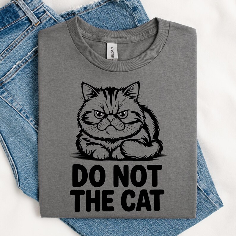 Do Not the Cat T-shirt, Funny Cat T-shirt, Cat Shirt, Men's Cat Tee ...