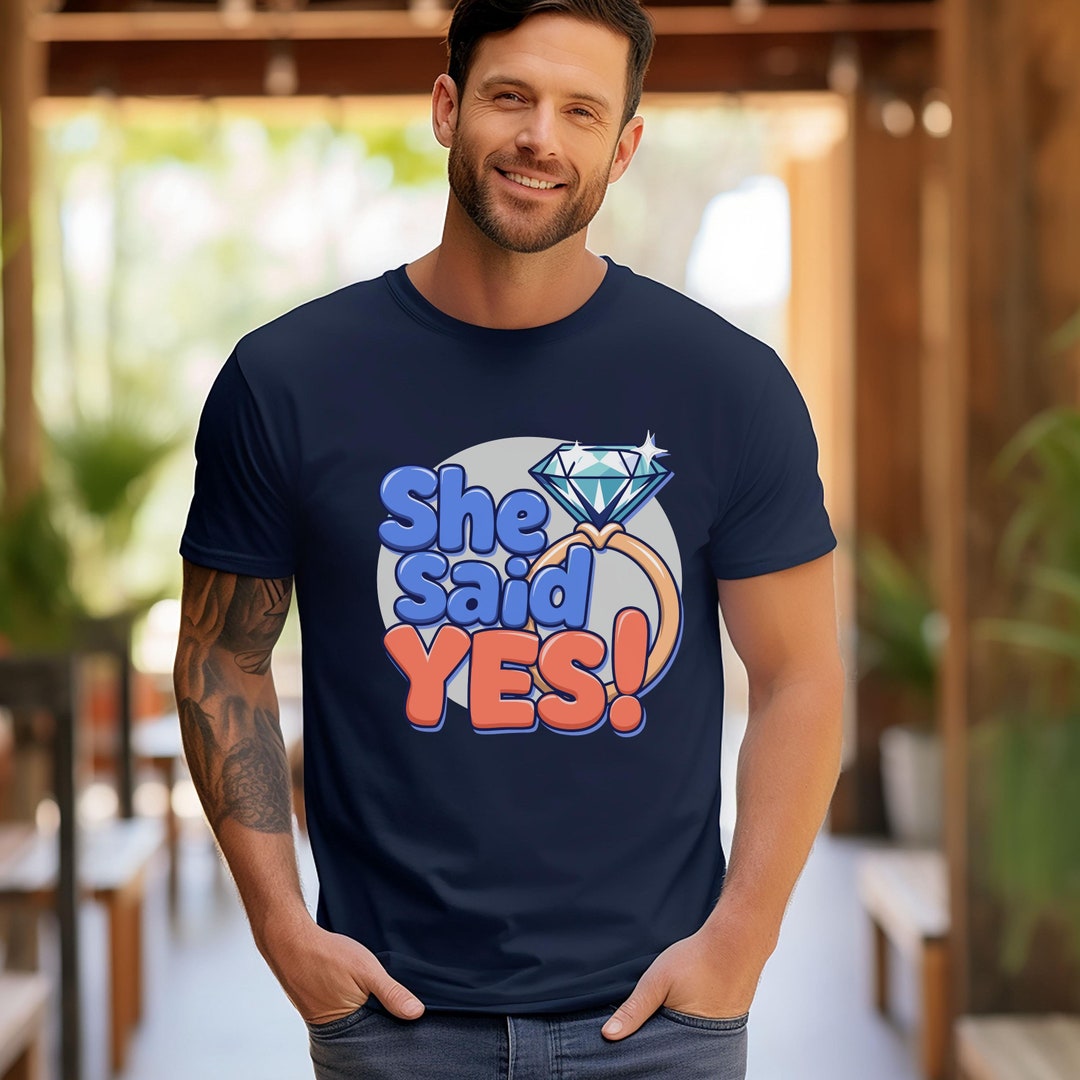 She Said Yes Shirt, Engagement Shirt, Fiancé Shirt, Engagement Gift for ...