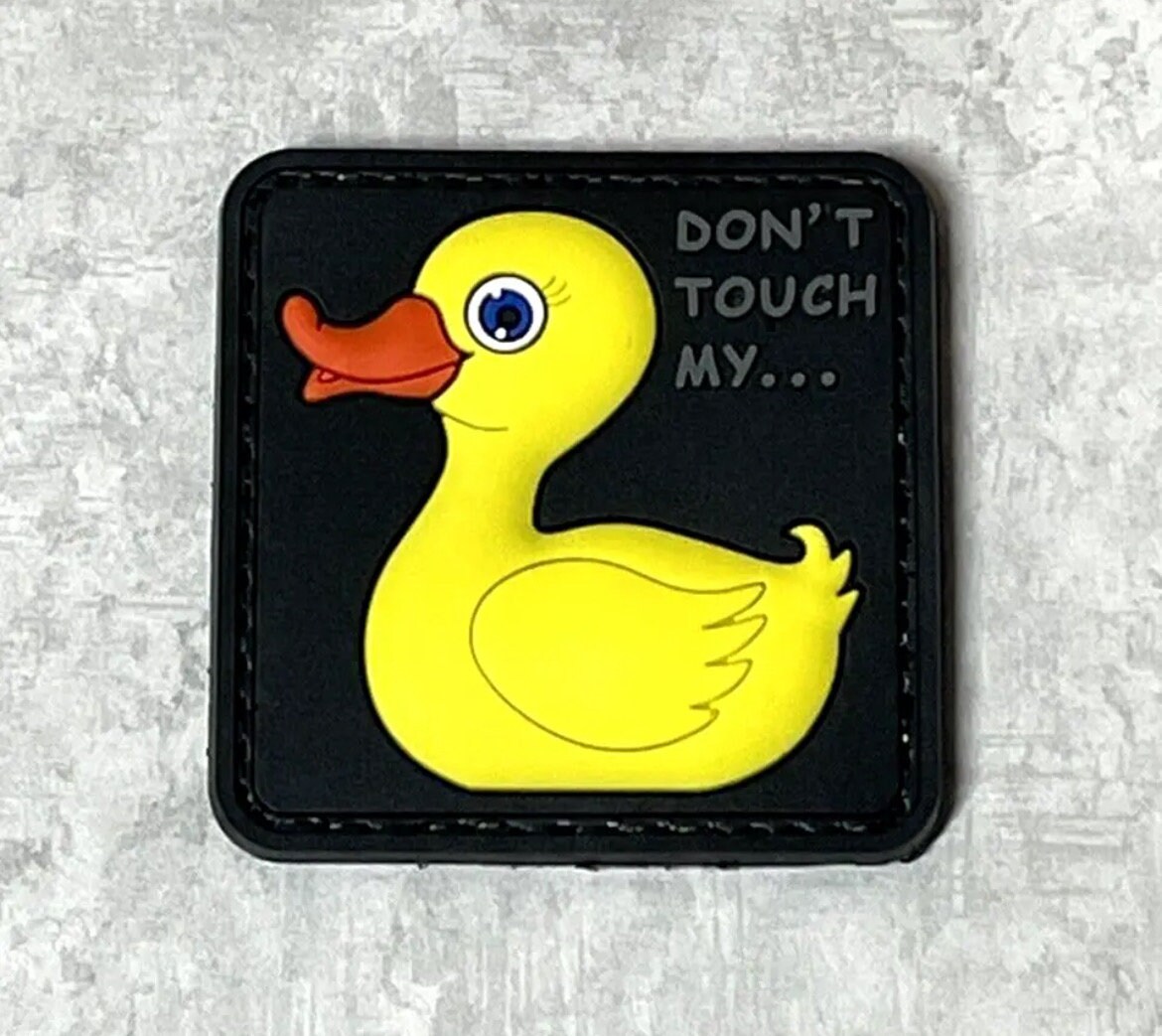 Don't Touch My Duck Tactical PVC Patch Morale Rubber Gun Ducky Bird ...