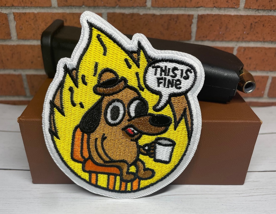 Tactical Morale Patch Embroidered This is Fine Patch Iron on Gun Meme Patch - Etsy UK