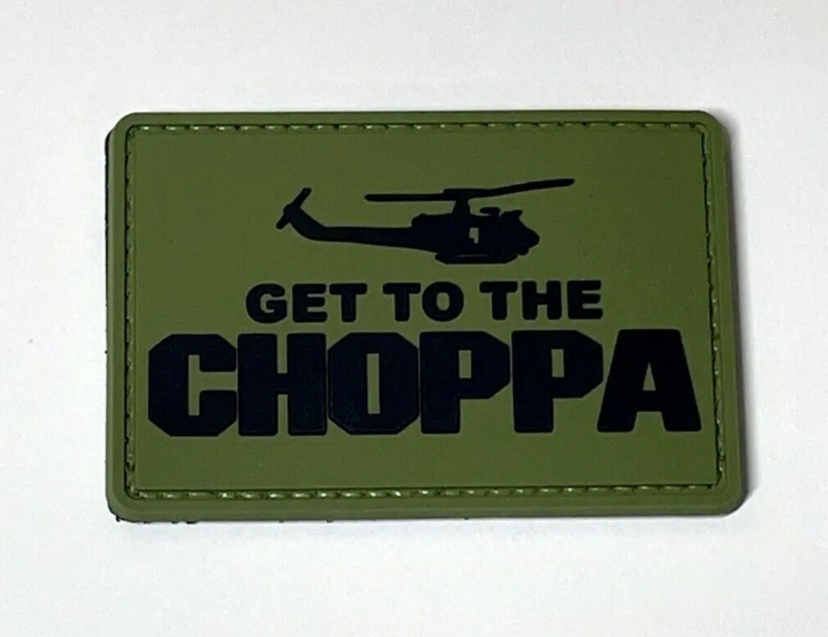 Get to the Choppa Tactical PVC Patch - Morale Helicopter Army Predator ...