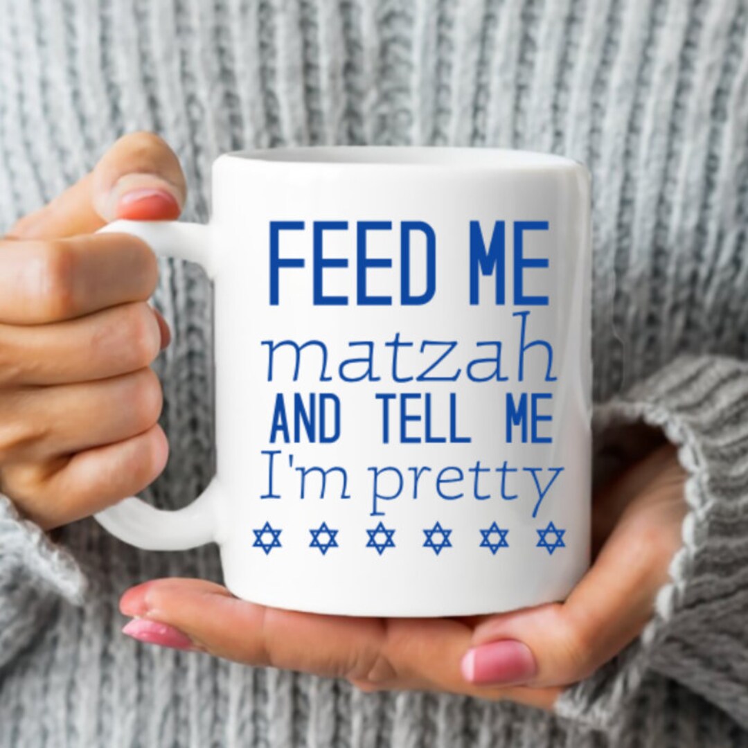 Feed Me Matzah Jewish Coffee Mug for Passover | Funny Jewish Pride Home ...
