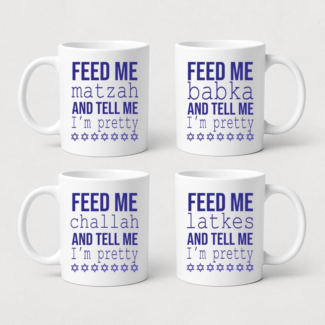 Set of 4 Funny Jewish Mugs - Feed Me and Tell Me I'm Pretty Coffee Mugs ...