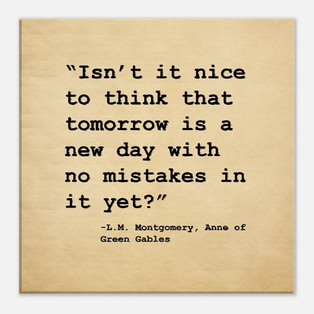 L.M. Montgomery, Anne of Green Gables - Canvas, Motivational Quotes ...