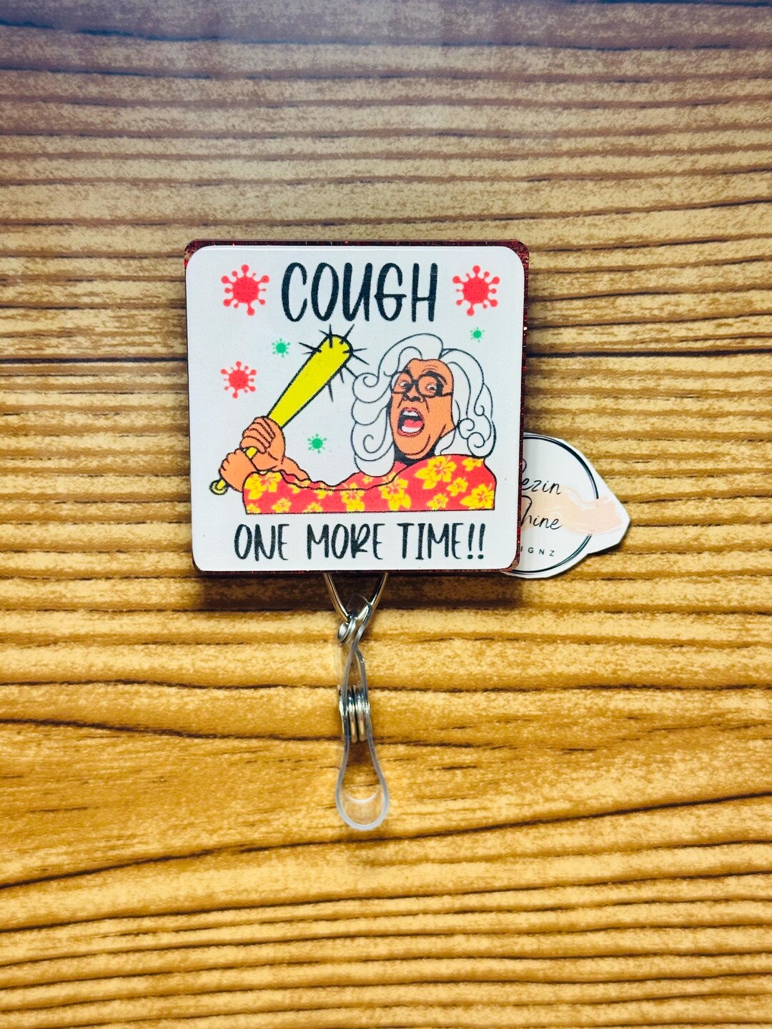 Madea Cough One More Time Badge Reel - Etsy