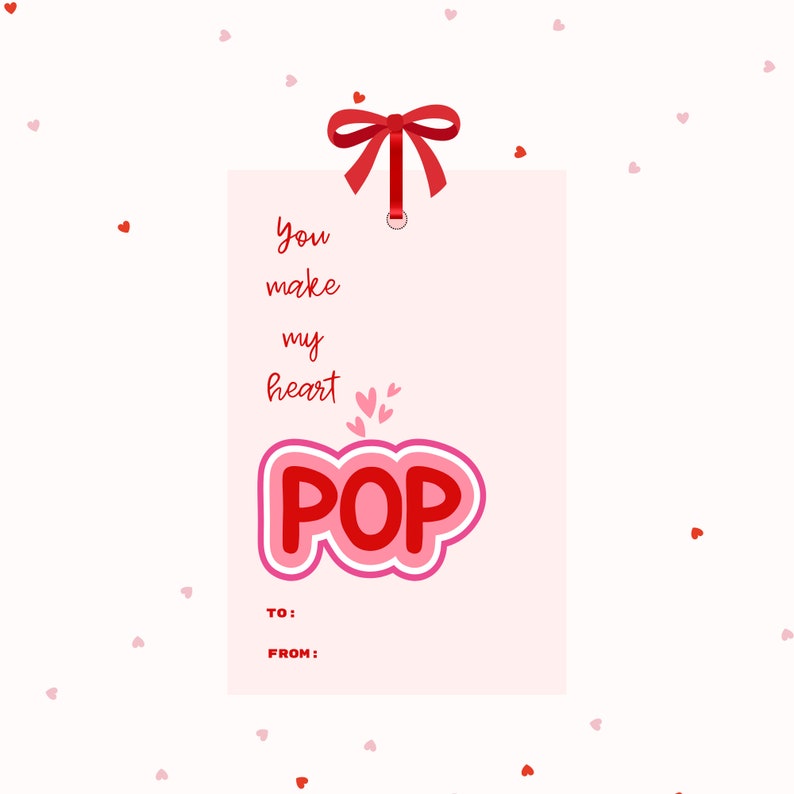 Printable Valentines Card: You Make My Heart Pop. Kids Classroom ...