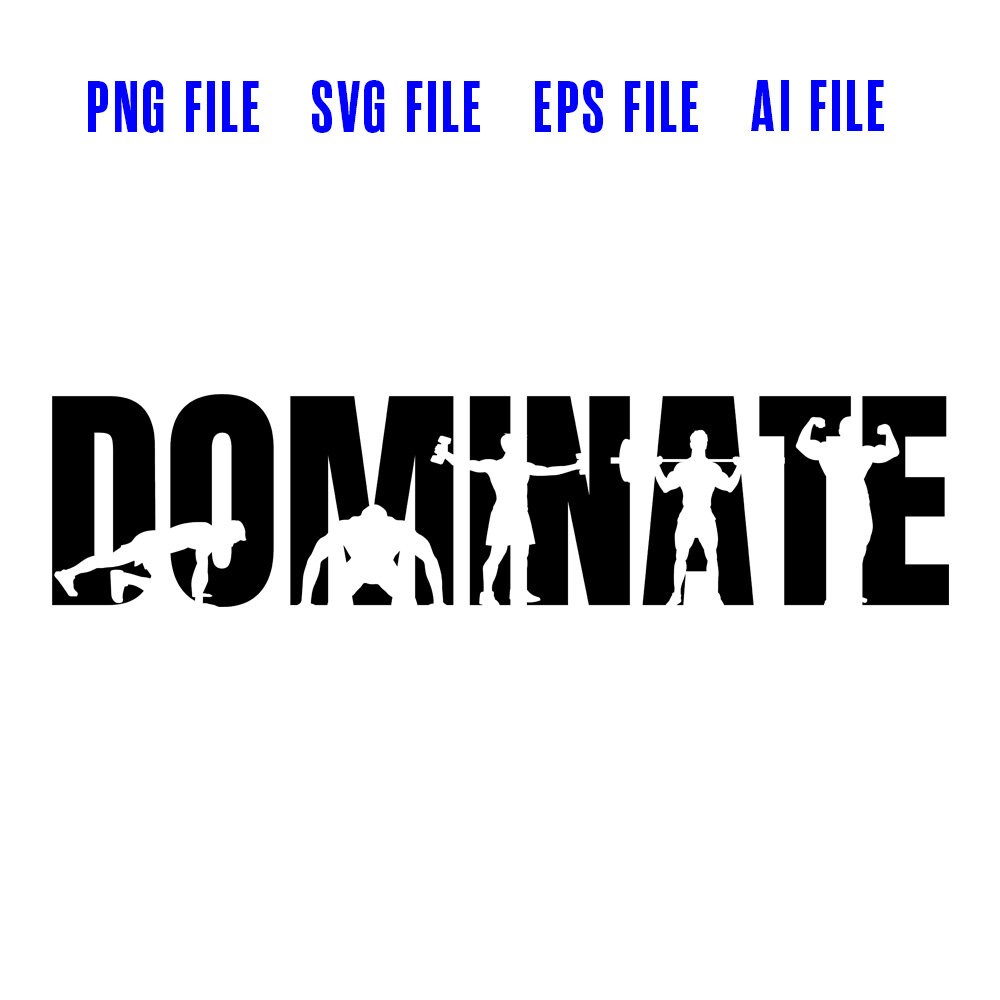 Dominate Gym Workout Design: Father's Day T-shirt SVG PNG (digital ...