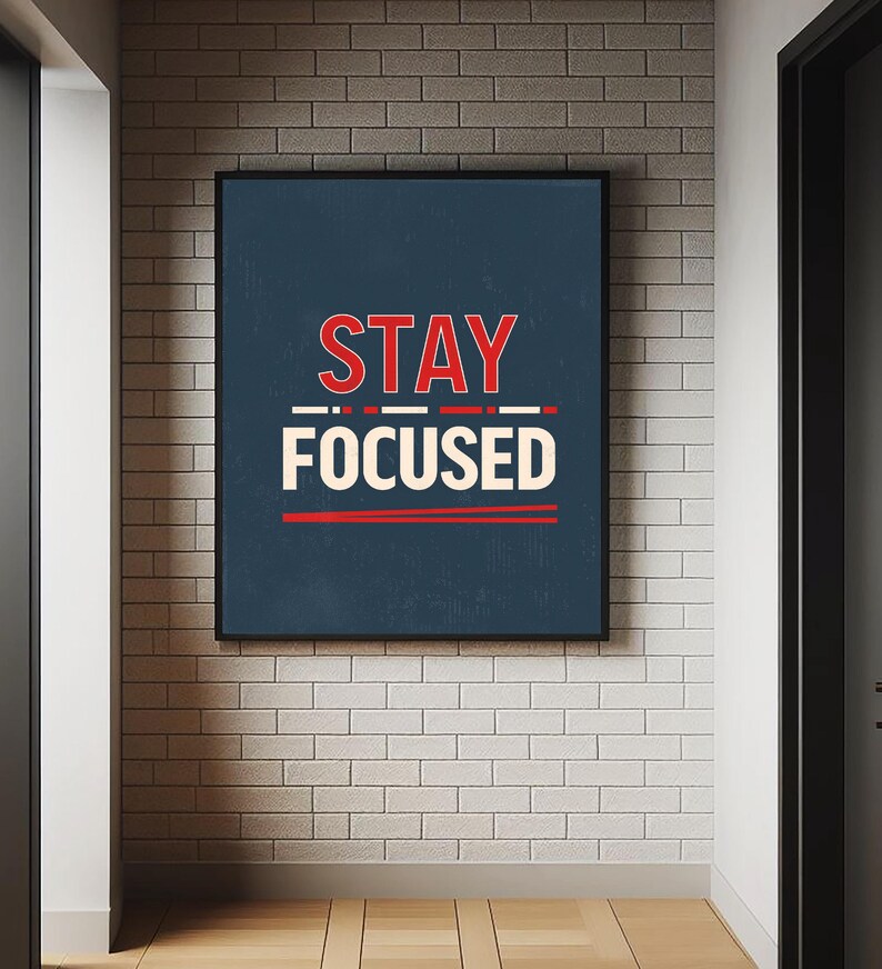 Motivational Poster Saying "stay Focused" | Inspirational Framed Wall ...