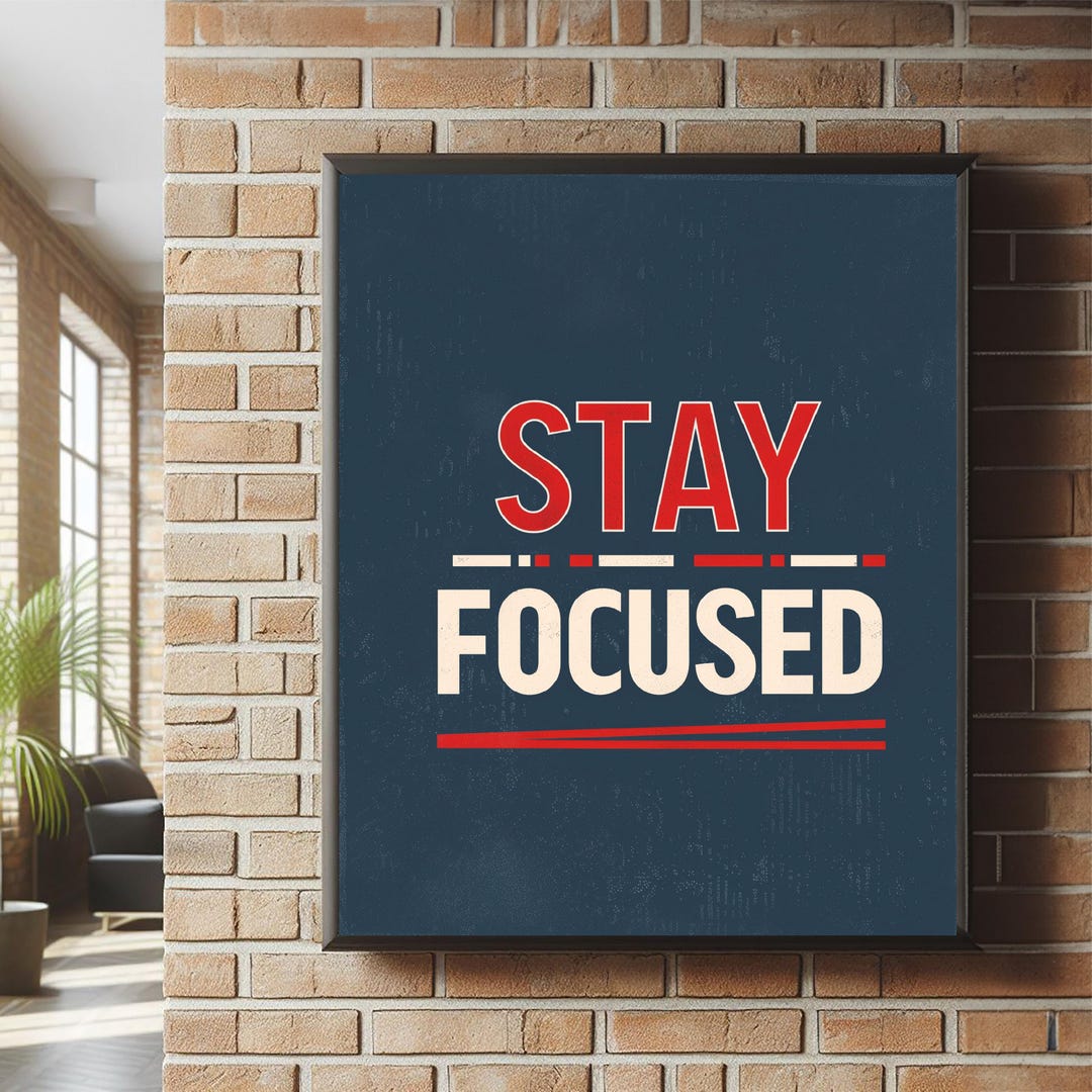 Motivational Poster Saying "stay Focused" | Inspirational Framed Wall ...