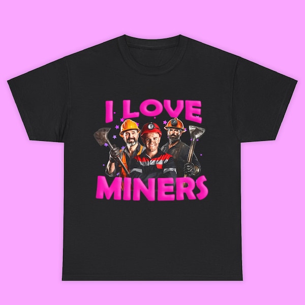 I Love Miners Shirt - Etsy