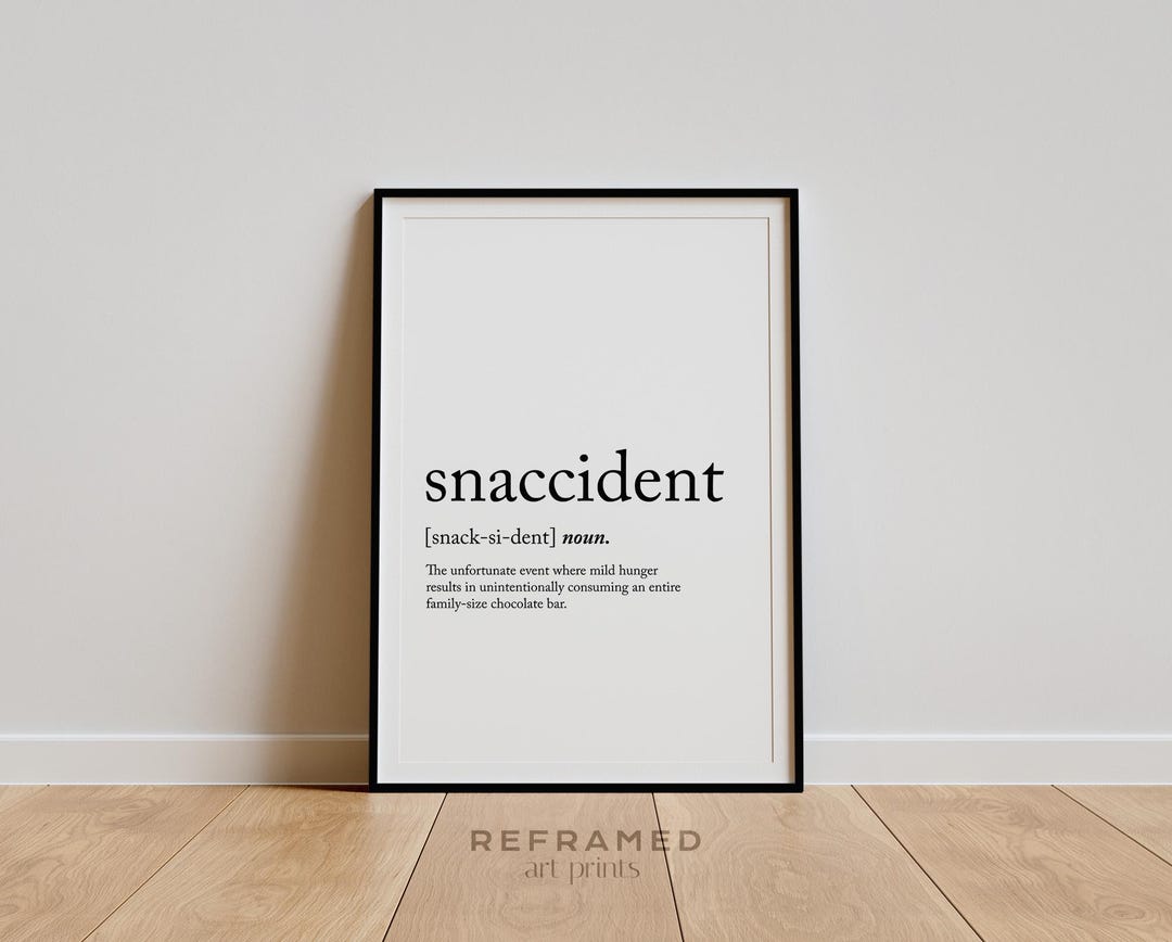 Snaccident Definition Poster Digital Download Funny Dictionary Print ...