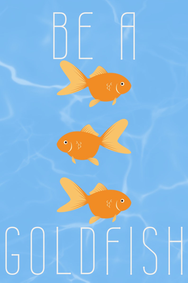 Be a Goldfish Poster Ted Lasso Printable - Etsy