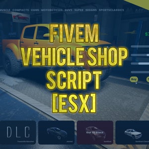 Fivem Vehicle Shop Script | ESX | Optimized | Stock System | - Etsy