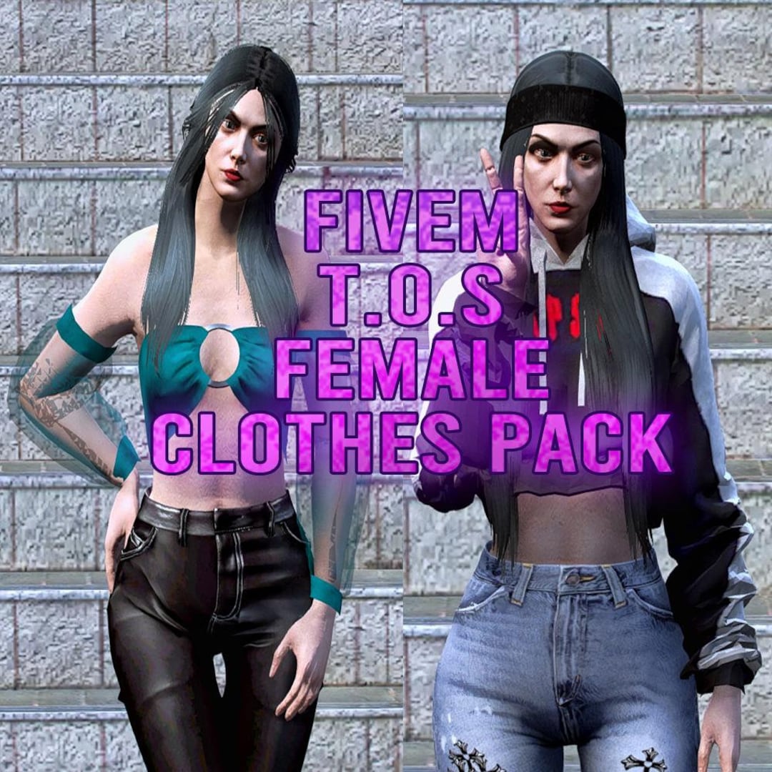 Fivem TOS Female Clothes Pack | Lore Friendly | Non Branded | Fivem Ready | Optimized - Etsy
