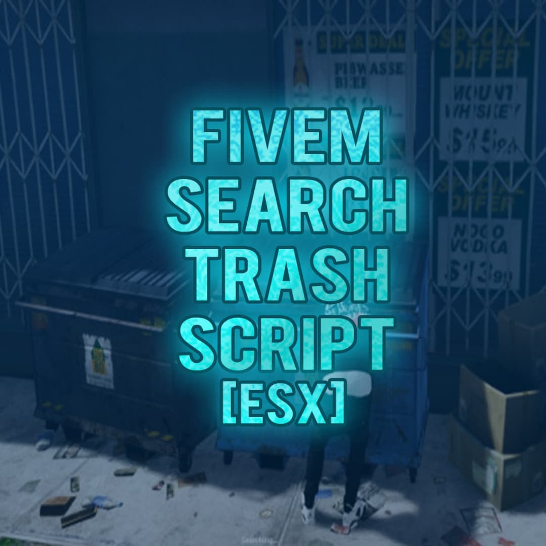 Fivem Search Trash Script | ESX | Optimized | - Etsy