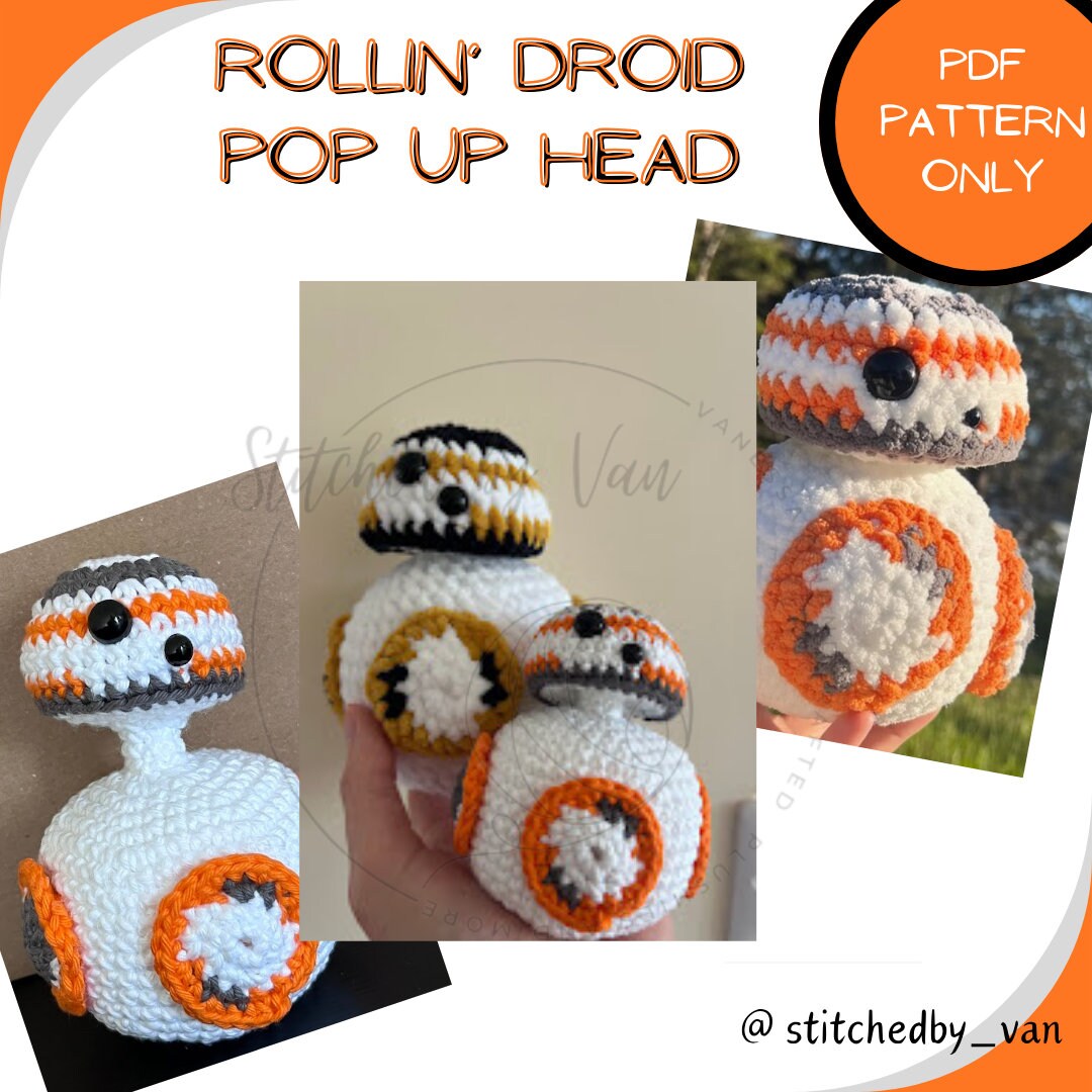 PDF BB8 Crochet Pattern ONLY * Rolling' Droid With Pop up Head - US ...