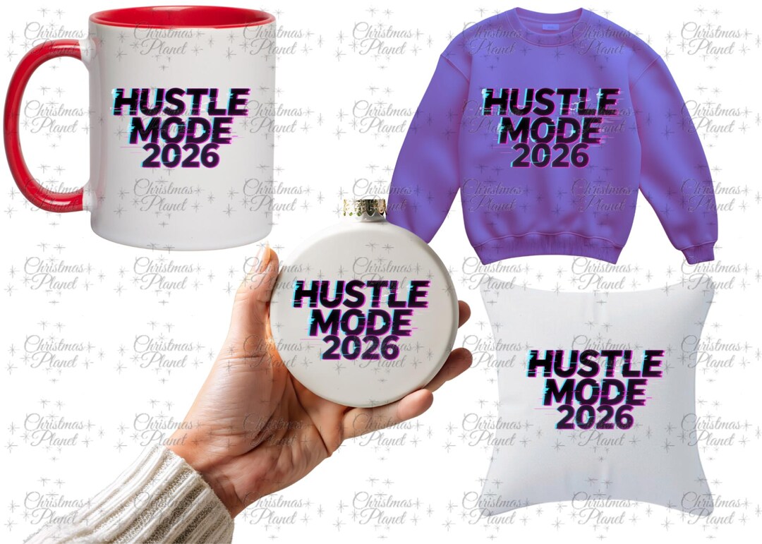 Hustle Mode 2026 PNG, Motivational Quote Sublimation, Neon Glow ...