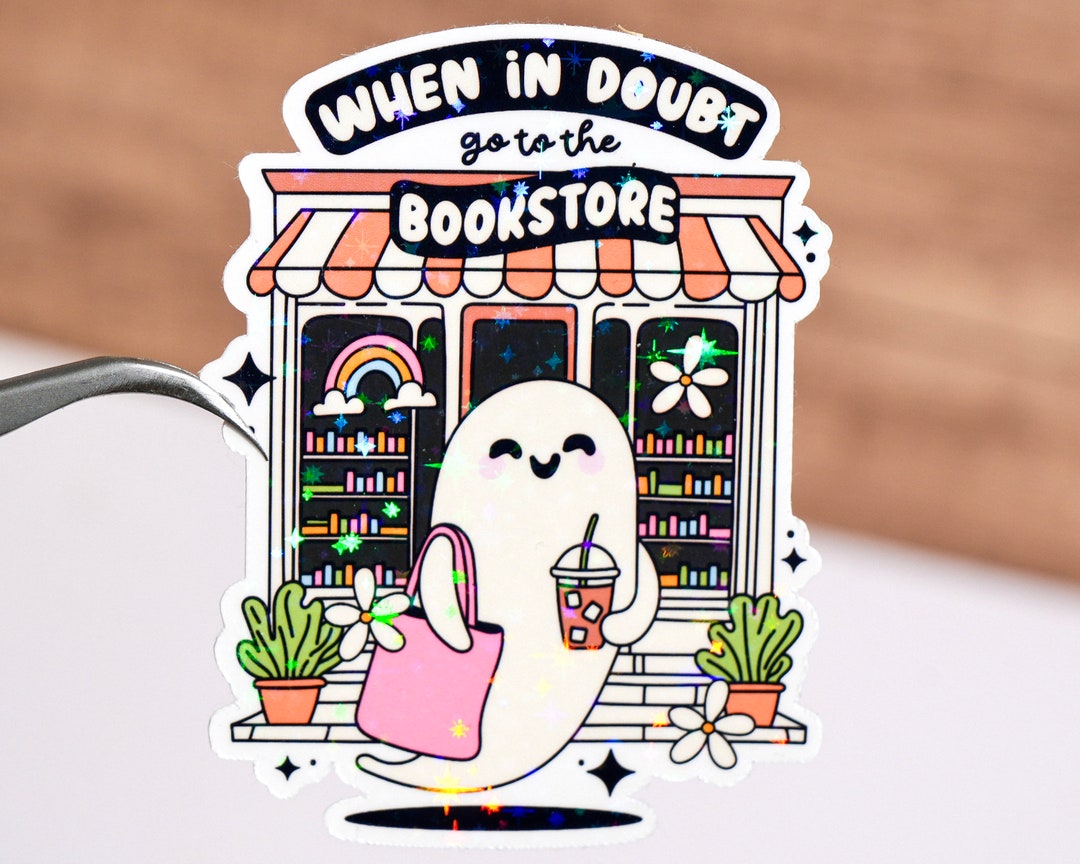 When in Doubt Go to the Bookstore Sticker, Kindle Sticker, Bookish ...