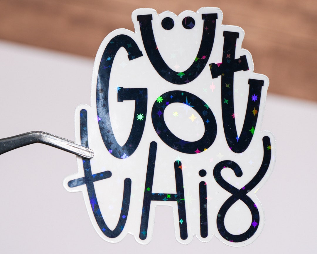 You Got This Sticker, U Got This Decal, Waterproof, Motivational ...