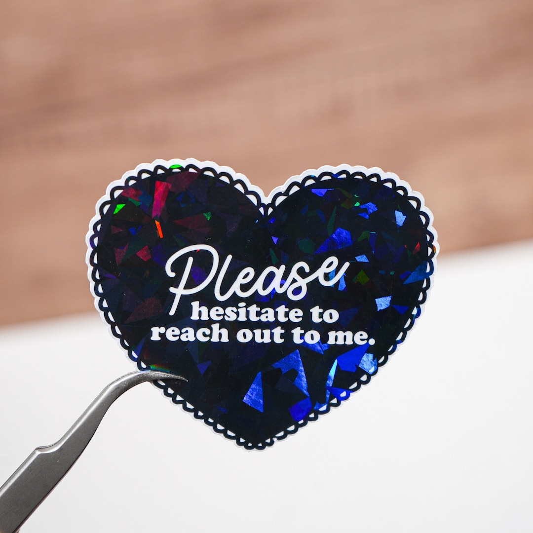 Please Hesitate to Reach Out to Me Sticker, Cute Girly Sticker ...